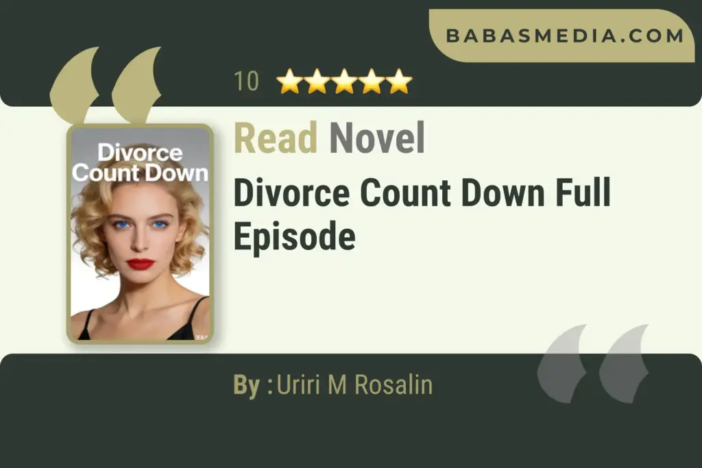Divorce Count Down Novel By Uriri M Rosalin Read Reviews | Babasmedia